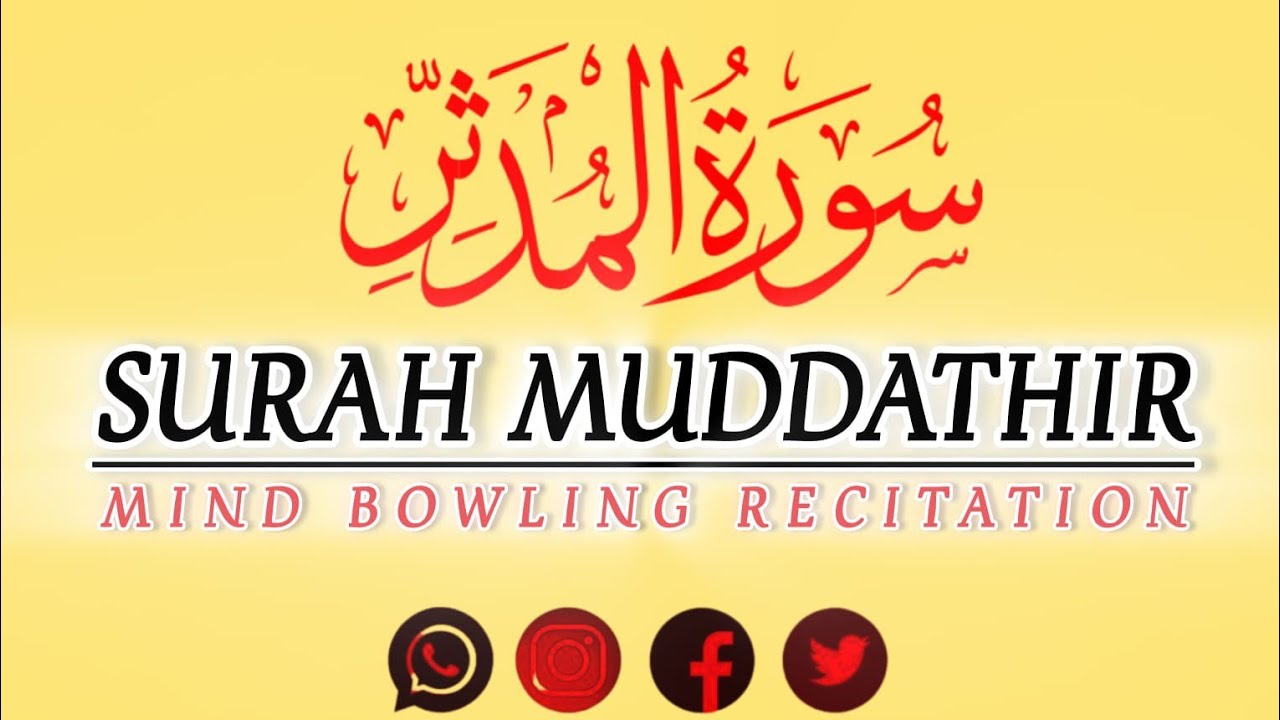 074 Surah Al Muddathir Full Surah Muddasir Beautiful Recitation HD ...