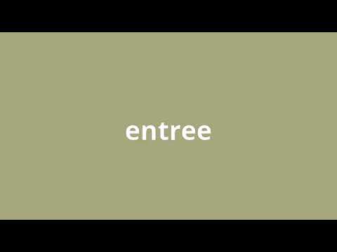 what is the meaning of entree.