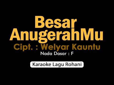 Besar Anugerah-Mu | Karaoke Rohani Kristen