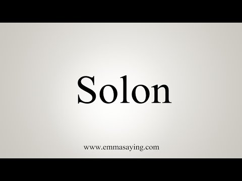How To Say Solon