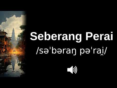 ๐ฒ๐พ How to pronounce Seberang Perai (CORRECTLY!)