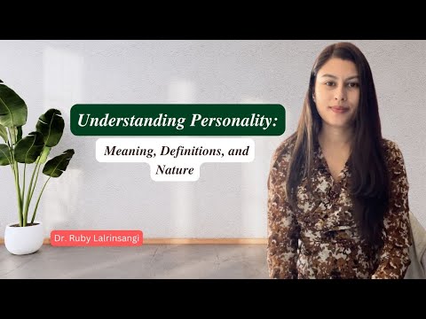 Meaning, Definitions, and Nature of Personality | UGC NET Education