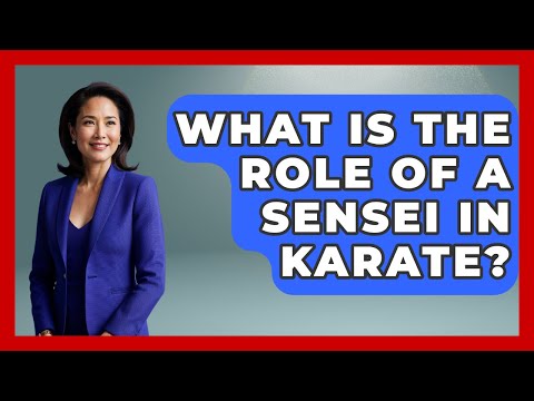 What Is The Role Of A Sensei In Karate? - Japan Past and Present