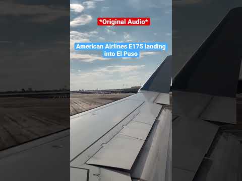 Landing into El Paso on an American Airlines E175