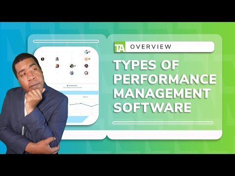 Types of Performance Management Software: Streamline Your Workforce & Optimize Performance