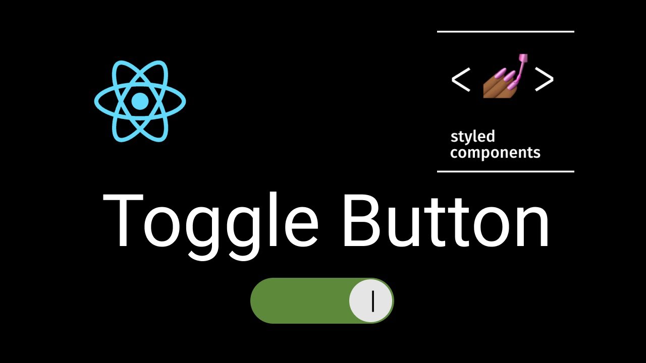 React JS Toggle Button | Styled Components