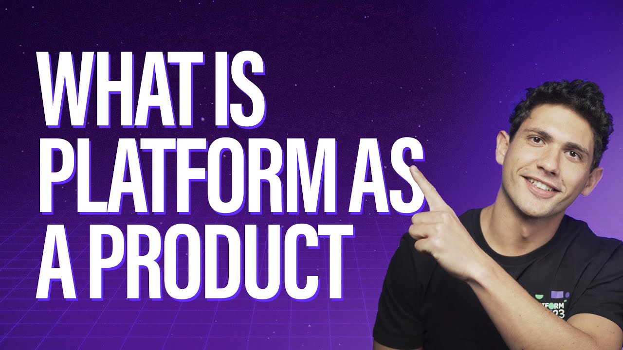 What is Platform as a Product?