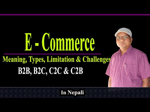 E - Commerce | Online Business | Meaning, Types, Limitation & Challenges of E-Commerce | in Nepali