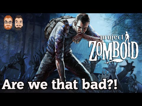 Steam Community :: Video :: Project Zomboid - Are we THAT bad?!