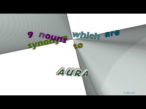 aura - 10 nouns which are synonyms of aura (sentence examples)