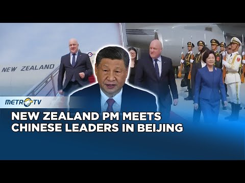 New Zealand PM’s First China Visit as Leader