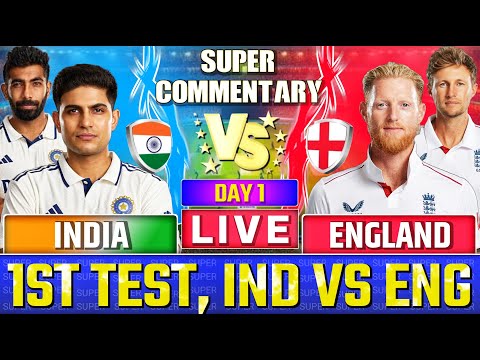 🔴Live: India vs England, 1st Test - Live Score & Commentary | Eng vs Ind Live | IND vs ENG Live |