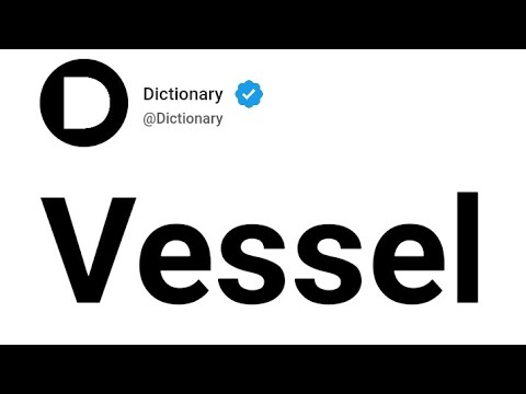 Vessel Meaning In English
