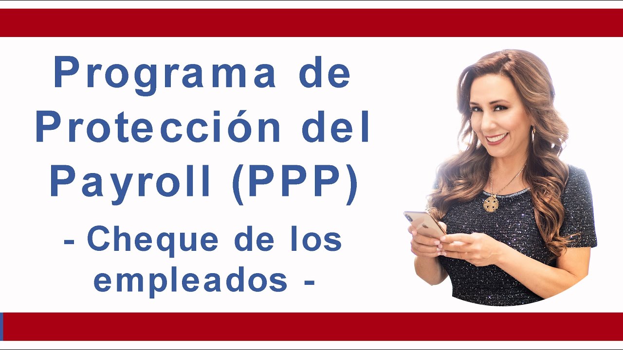 Programa de Proteccion del Payroll (Cheque de los Empleados)
