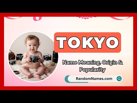 Tokyo - Baby Girl Name Meaning, Origin & Popularity - RandomNames.com