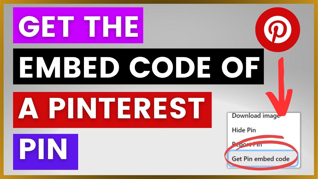 How To Get The Embed Code Of A Pinterest Pin? [in 2025]