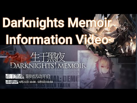 [Arknights] Darknights Memoir Information Video (Collab with Amo) (Check Description)