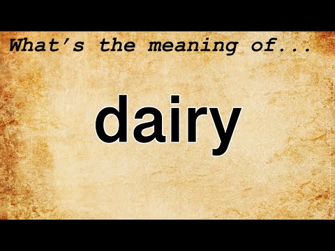 Dairy Meaning : Definition of Dairy