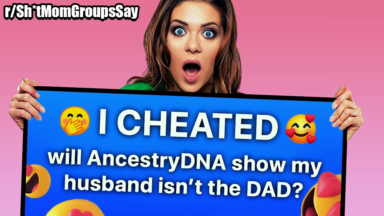 MOM CHEATED | r/Sh*tMomGroupsSay |