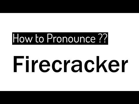 How to Pronounce Firecracker Correctly