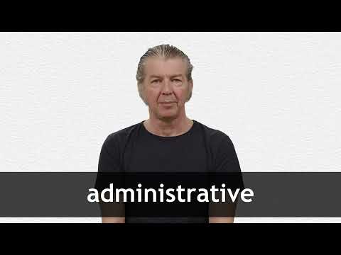 ADMINISTRATIVE definition and meaning | Collins English Dictionary