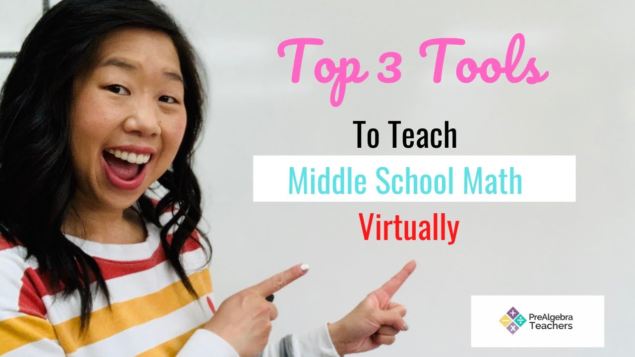 Top 3 Tools for Teaching Middle School Math Virtually
