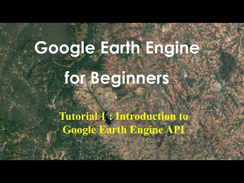 Tutorial 1 : Introduction to Google Earth Engine API