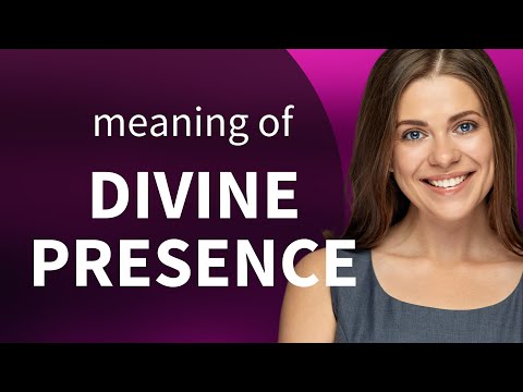 Understanding "Divine Presence": A Guide for English Language Learners