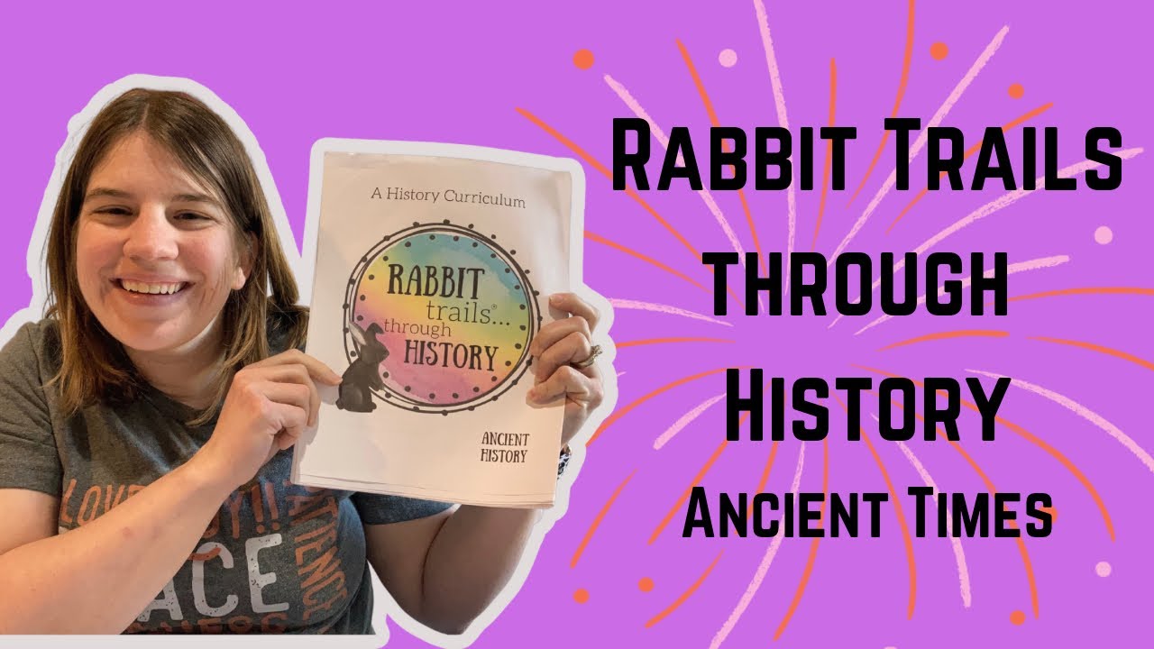 Rabbit Trails Through History || Ancient Times