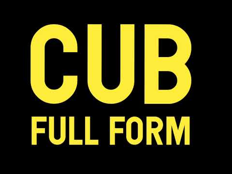 full form of CUB || सी.यू.बी की फुल फार्म || full meaning of CUB in hindi & english