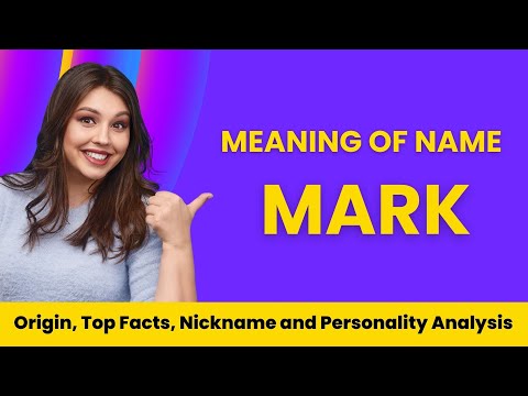 Mark Name Facts, Meaning, Personality, Nickname, Origin, Popularity, Similar Names and Poetry
