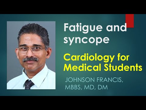 Fatigue and syncope - Cardiology for Medical Students