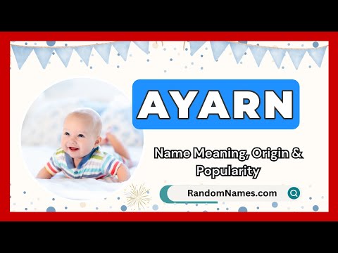 Ayarn - Baby Boy Name Meaning, Origin & Popularity - RandomNames.com