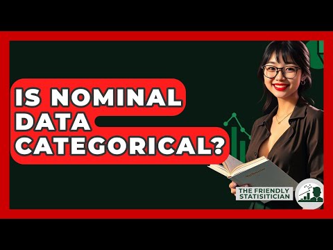 Is Nominal Data Categorical? - The Friendly Statistician