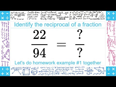 Reciprocal of a Fraction - Walkthrough of Homework Example #1