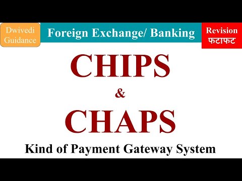 Chips and Chaps, Kinds of Payment Gateway System, US Payment System, Forex Payment System, UGC NET