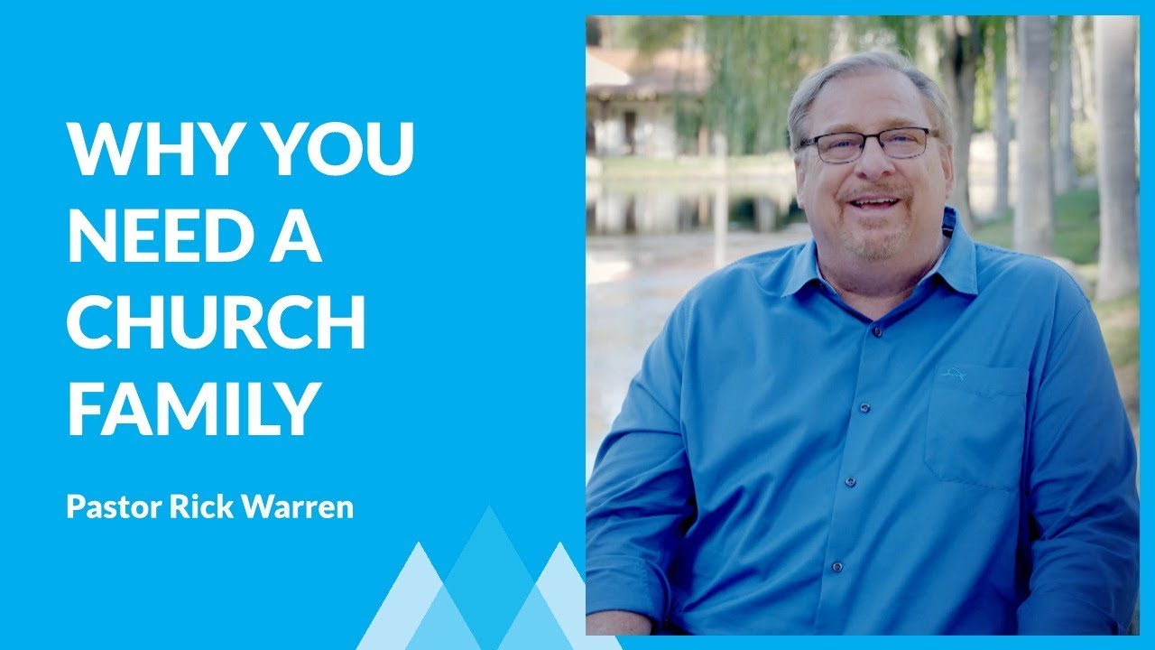 Why You Need A Church Family with Rick Warren