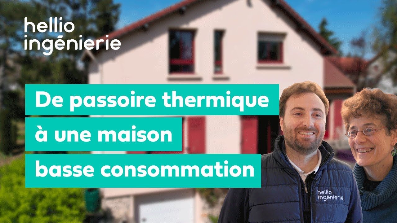 Rénovation d'ampleur : de passoire thermique à une maison basse consommation !