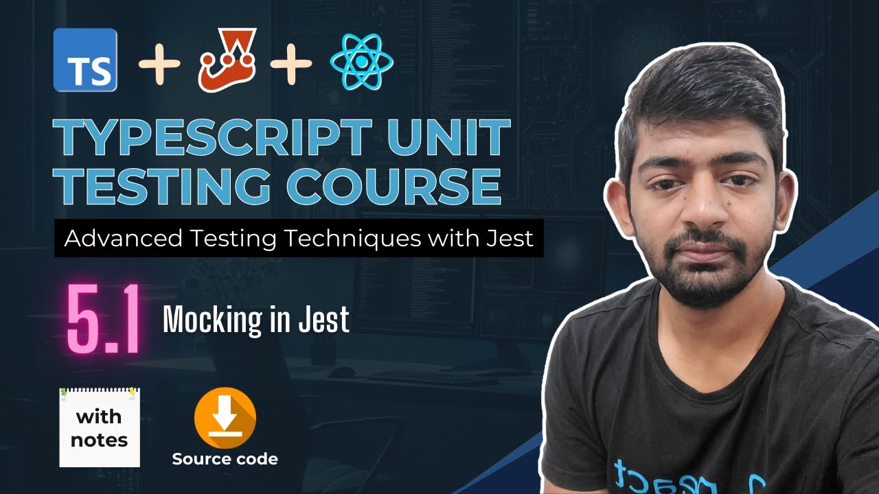 Module 5.1 - Mocking in Jest - Typescript Unit Testing Course