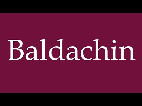 How to Pronounce ''Baldachin'' (Canopy) Correctly in German