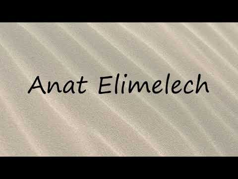 How to Pronounce Anat Elimelech?