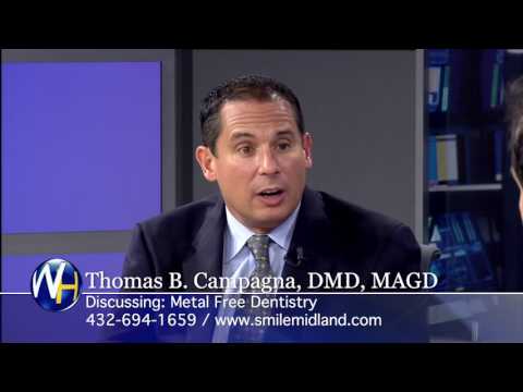 Metal Free Dentistry with Midland, TX dentist Dr. Thomas Campagna