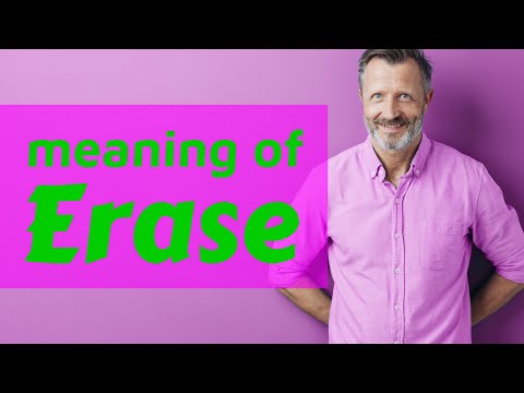 Erase | Meaning of erase