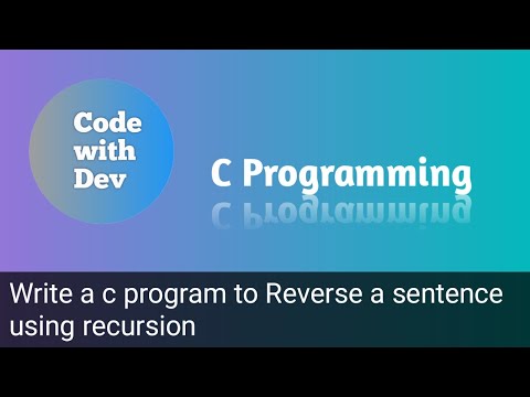 Write a C Program to Reverse a Sentence Using Recursion. | Code With Dev | C tutorial
