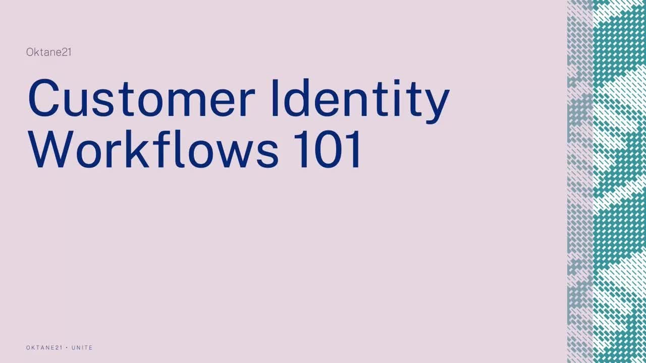 Customer Identity Workflows 101