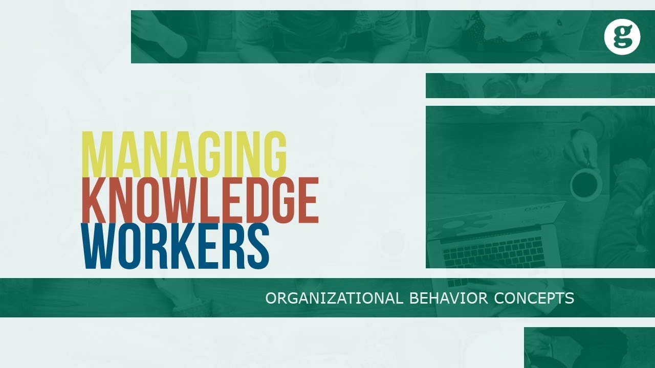 Managing Knowledge Workers