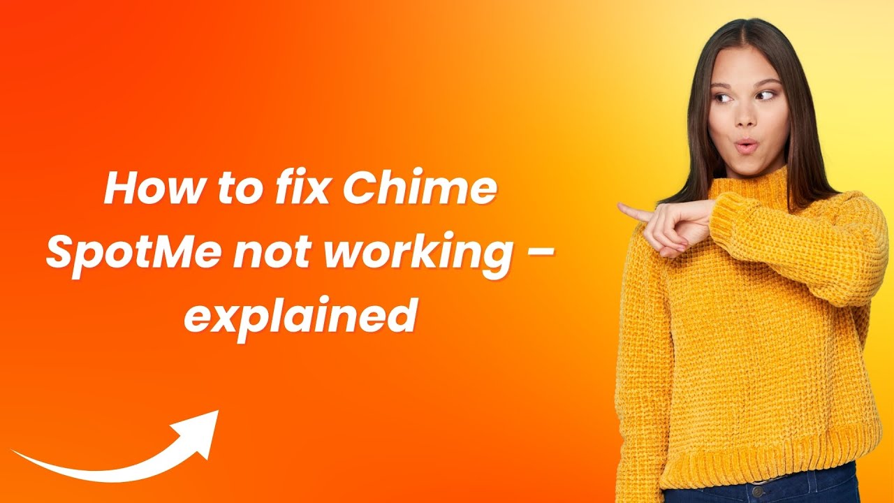 How to fix Chime SpotMe not working – explained
