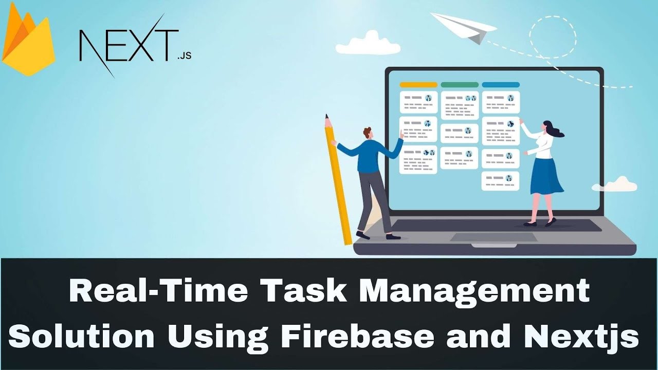 Firebase Tutorial: Building a Real-Time Task Management Solution
