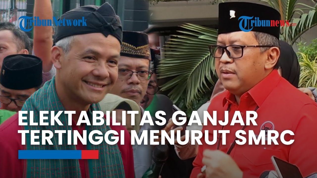 Elektabilitas Ganjar Pranowo sebagai Capres 2024 Tertinggi Versi SMRC, Begini Kata Sekjen PDIP ...