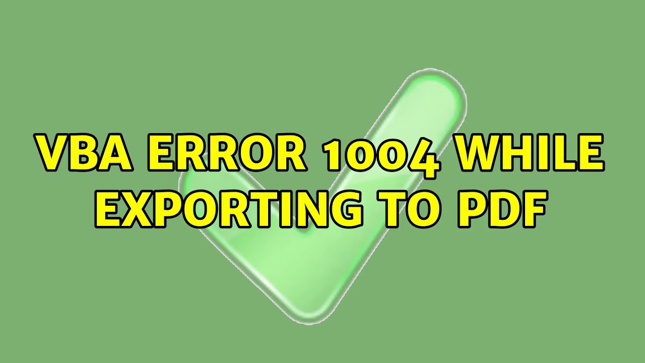 VBA error 1004 while exporting to PDF